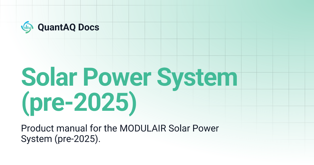 Solar Power System (pre-2025) | QuantAQ Docs